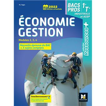 Ressources Plus - ECONOMIE-GESTION 1re Tle Bac Pro indus et ASSP - Ed. 2022 - Livre de l'élève ...