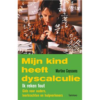 Mijn kind heeft dyscalculie ik reken fout gids voor ouders ...
