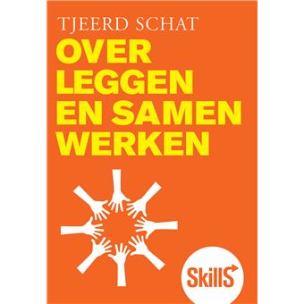Skills - Overleggen en samenwerken - broché - Schat - Achat Livre | fnac