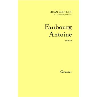 Faubourg Antoine roman - Jean Mistler - Achat Livre ou ebook | fnac