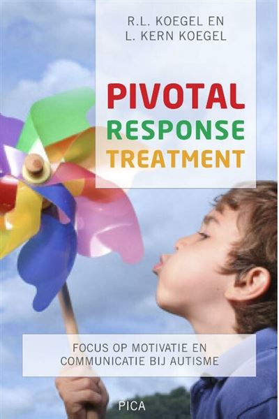 Pivotal response treatment focus op motivatie en communicatie bij ...
