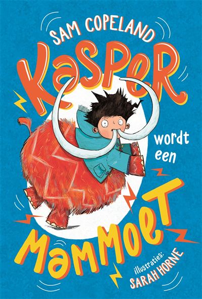 Kasper - Deel 3 - Kasper wordt een mammoet - Sam Copeland, Maria ...