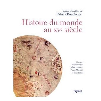 Histoire du monde au XVe siècle Aux origines de la mondialisation ...