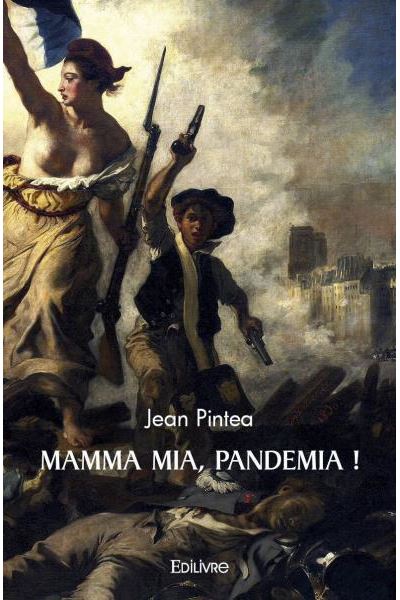 Mamma mia, pandemia ! - broché - Jean Pintéa - Achat Livre ou ebook | fnac
