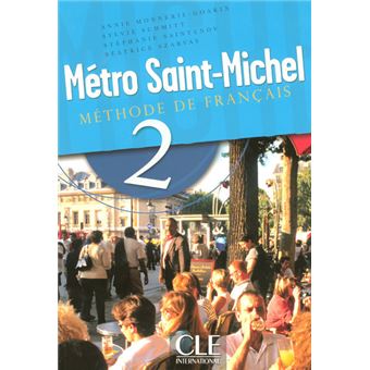 Métro st michel élève Niveau 2 Méthode de français Tome 2 Livre de l ...