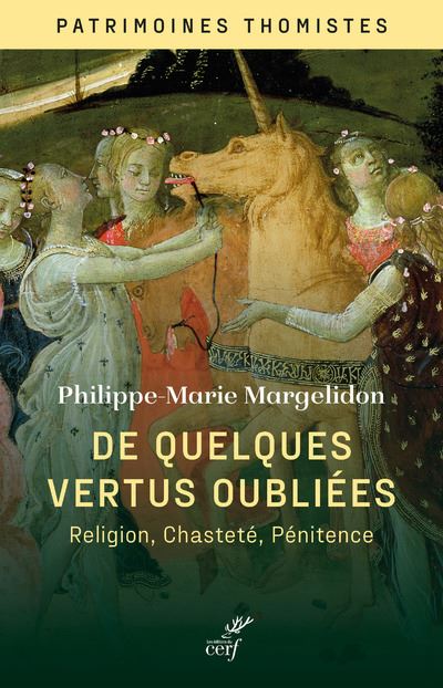 De quelques vertus oubliées - Religion, chasteté et pénitence - broché ...