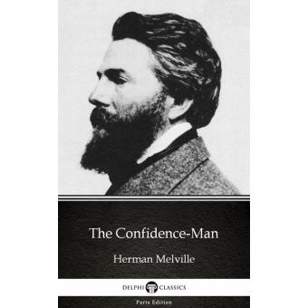 The Confidence-Man by Herman Melville - Delphi Classics (Illustrated ...