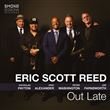 Out Late : Eric Scott Reed - Eric Scott Reed - CD album - Achat & prix ...