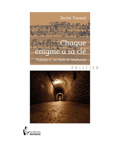 Chaque énigme a sa clé Le Noël de Stéphanie Tome 2 - broché - Daniel ...
