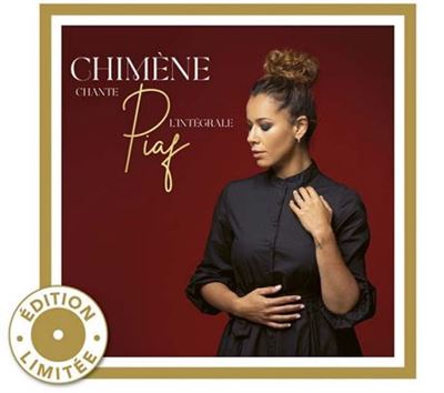 Chimène chante Piaf L'intégrale Édition Limitée - Chimène Badi - CD album - Achat & prix | fnac