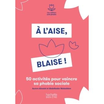 A l'aise, Blaise! - broché - Abdelkader Mokeddem, Aurore Aimelet ...