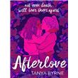 Afterlove - Poche - Tanya Byrne - Achat Livre ou ebook | fnac