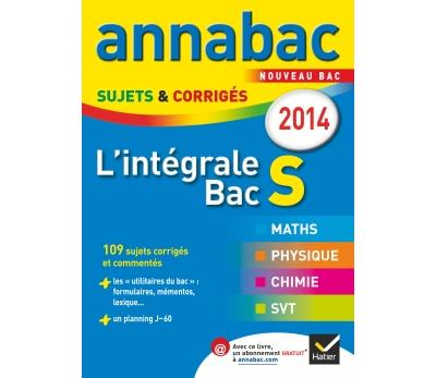 Annabac corrigés la compil' Bac S Edition 2014 - broché - Collectif ...