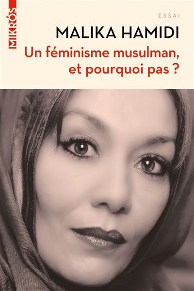 Un féminisme musulman, et pourquoi pas ? - broché - Malika Hamidi ...