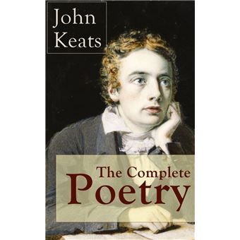 The Complete Poetry of John Keats Ode on a Grecian Urn + Ode to a ...