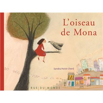 L'oiseau de mona - relié - Sandra Poirot-Chérif - Achat Livre | fnac