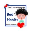 Bad Habits Zhou's instructive Stories - ebook (ePub) - Sahar Rastegar ...