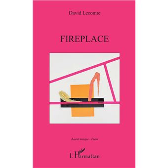 Fireplace - relié - David Lecomte - Achat Livre | fnac