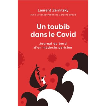 Un toubib dans le Covid Journal de bord d'un médecin parisien - ebook ...
