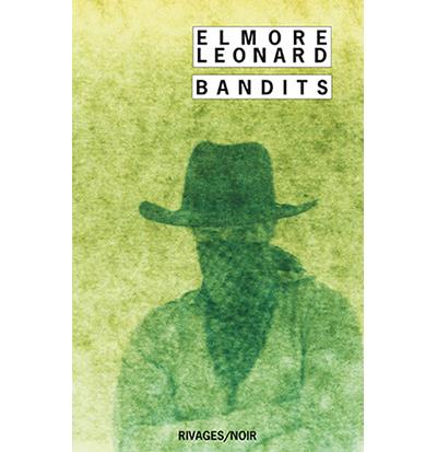 Bandits - Poche - Elmore Leonard, François Guérif - Achat Livre | fnac