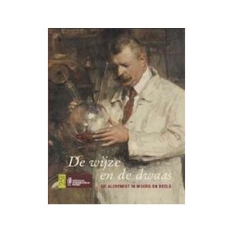 De wijze en de dwaas Alchemie in woord en beeld - broché - Eric Van ...