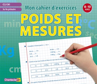 Mon cahier d'exercices poids et mesures (8-10 a.) ce2 cm1 - broché ...