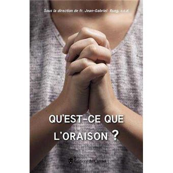 Qu'est-ce que l'oraison ? - broché - Collectif - Achat Livre | fnac
