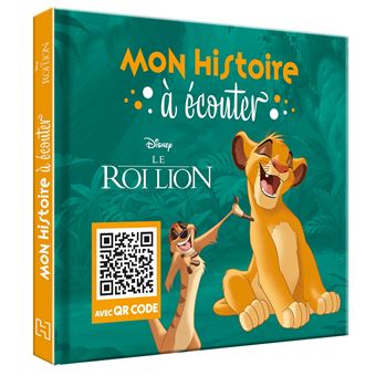 Le Roi Lion - LE ROI LION - Mon Histoire à Ecouter - QR code - Disney ...