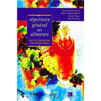 Répertoire général des aliments Table de composition. 2e édition, revue ...