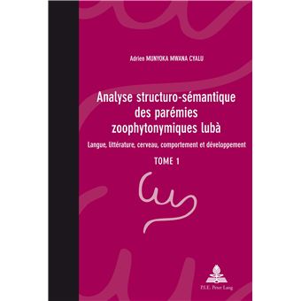 Analyse structuro-sémantique des parémies zoophytonymiques lubà Langue ...