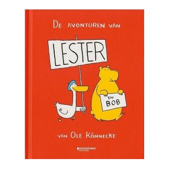 Lester en Bob - De avonturen van Lester en Bob - Ole Konnecke, Annick ...