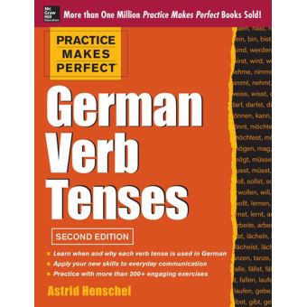 Practice makes perfect german verb tenses - Poche - Astrid Henschel - Achat Livre ou ebook | fnac