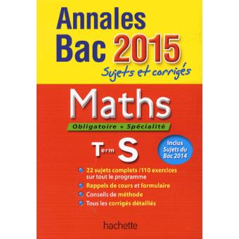 Annales Bac Maths Term S Edition 2015 - broché - Collectif - Achat Livre | fnac