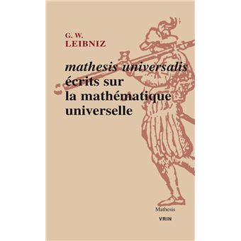 Mathesis universalis Écrits sur la mathématique universelle - broché ...