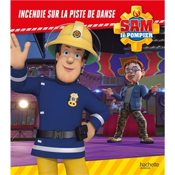 Sam Le Pompier - Sam le pompier - Incendie sur la piste de danse ...