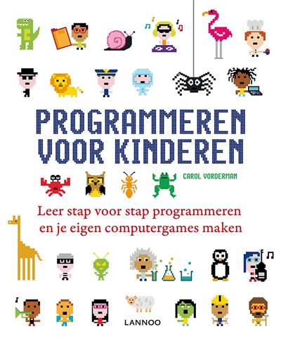 Programmeren voor kinderen - leer stap voor stap programmeren en je ...