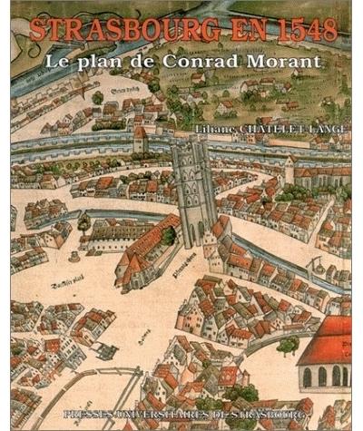 Strasbourg en 1548 Le plan Conrad Morand - broché - Liliane Chatelet ...