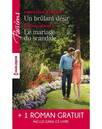 Un brulant désir - Le mariage du scandale - Rendez-vous avec le destin ...