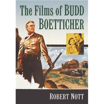 The Films of Budd Boetticher - ebook (ePub) - Robert Nott - Achat ebook ...