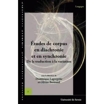 Etudes de corpus en diachronie et en synchronie - broché - Olivier ...