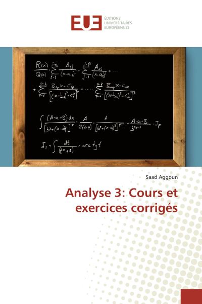 Analyse 3: Cours et exercices corrigés - broché - Saad Aggoun - Achat Livre | fnac