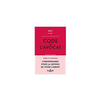 Code de l'avocat 2017, commenté Commenté - relié - Christophe Jamin ...