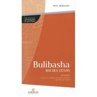 Bulibasha, roi des gitans - broché - Witi Ihimaera - Achat Livre | fnac