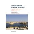 La Méditerranée au prisme des rivages Menaces, protections ...
