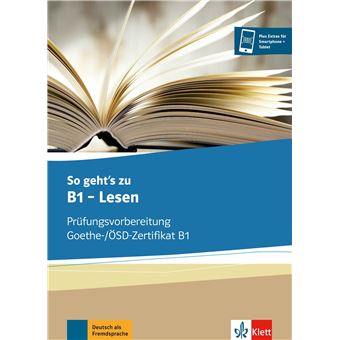 So geht’s zu B1 - Lesen - Préparation à l' examen Goethe-/ÖSD ...