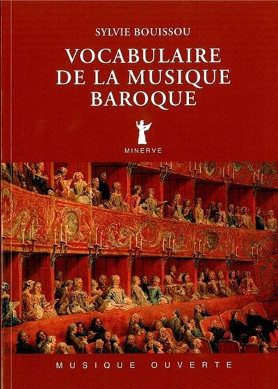 Vocabulaire de la musique baroque - broché - Sylvie Bouissou - Achat ...