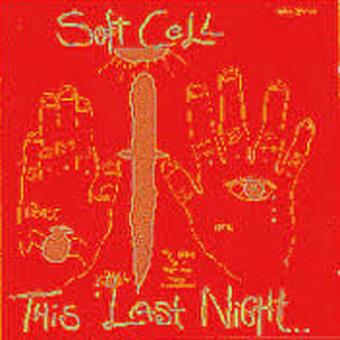 This Last Night in Sodom Edition limitée - Soft Cell - Vinyle album ...