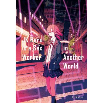 JK Haru is a Sex Worker in Another World - ebook (ePub) - Ko Hiratori ...