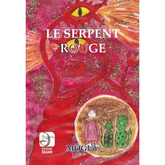 Le serpent rouge - broché - Moguy - Achat Livre | fnac
