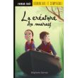 La créature du marais - broché - Stéphanie Gervais - Achat Livre | fnac